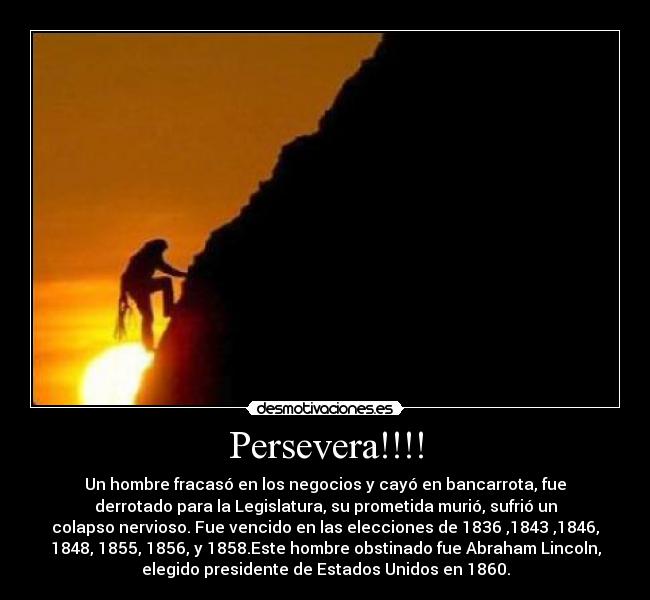 Imágenes y Carteles de PERSEVERA | Desmotivaciones